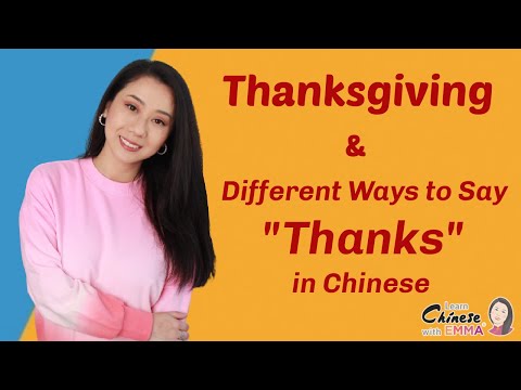 Thanksgiving & Different Ways to Say "Thanks" in Chinese❤Learn Chinese with Emma