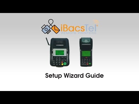 Setup Wizard for iBacsTel IBT500 & IBT6000 Printers