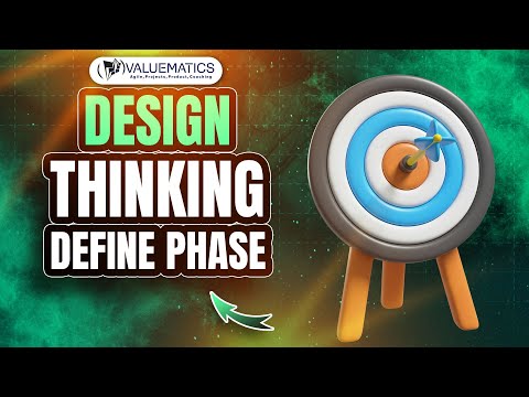 DESIGN THINKING: DEFINE PHASE