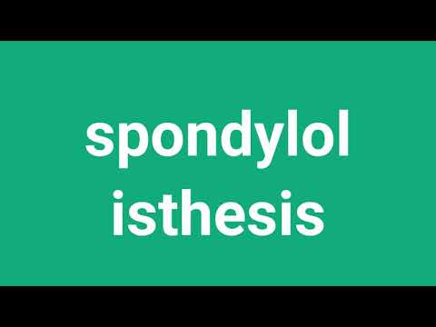 How To Pronounce Spondylolisthesis In American Accent