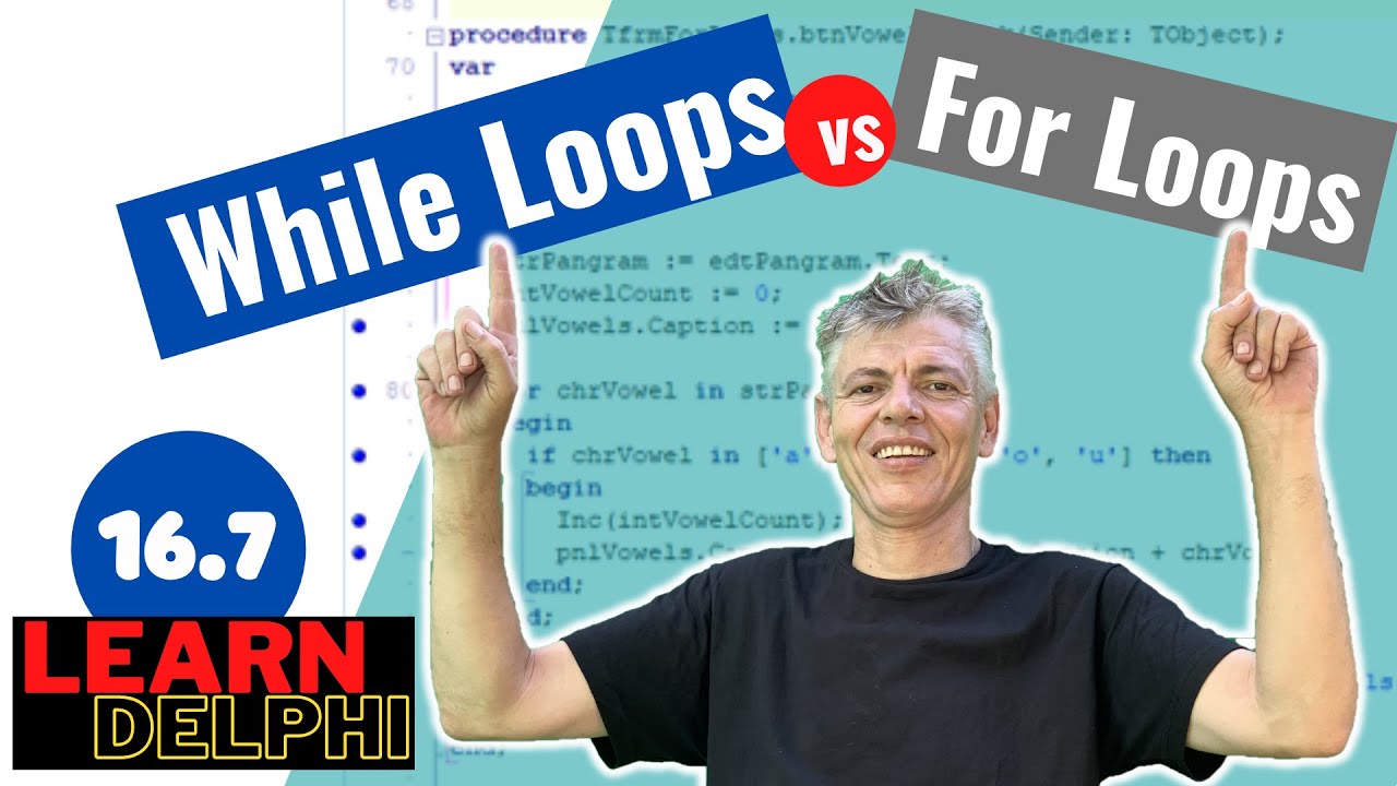 Learn Delphi Programming | Unit 16.7 | Exploring While-Loops in Delphi