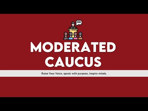 What is a Moderated Caucus? || Delegate Training Video #9