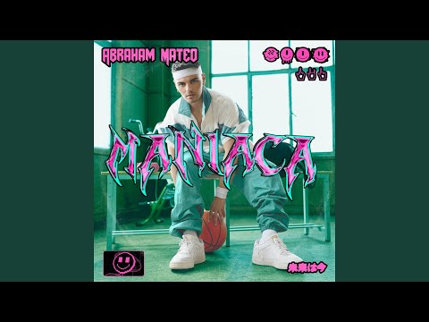 Maníaca · Abraham Mateo