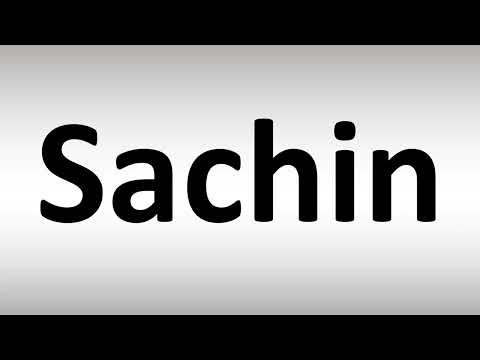 How to Pronounce Sachin