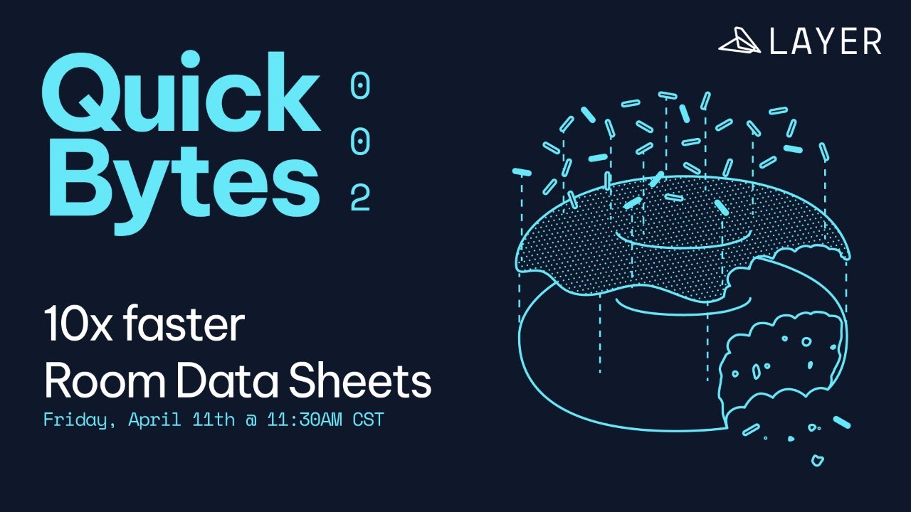 Quick Bytes 002: 10x Faster Room Data Sheets