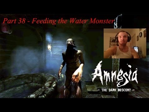 Steam Community :: Video :: Amnesia Pt 38 - (Feeding the Water Monster)