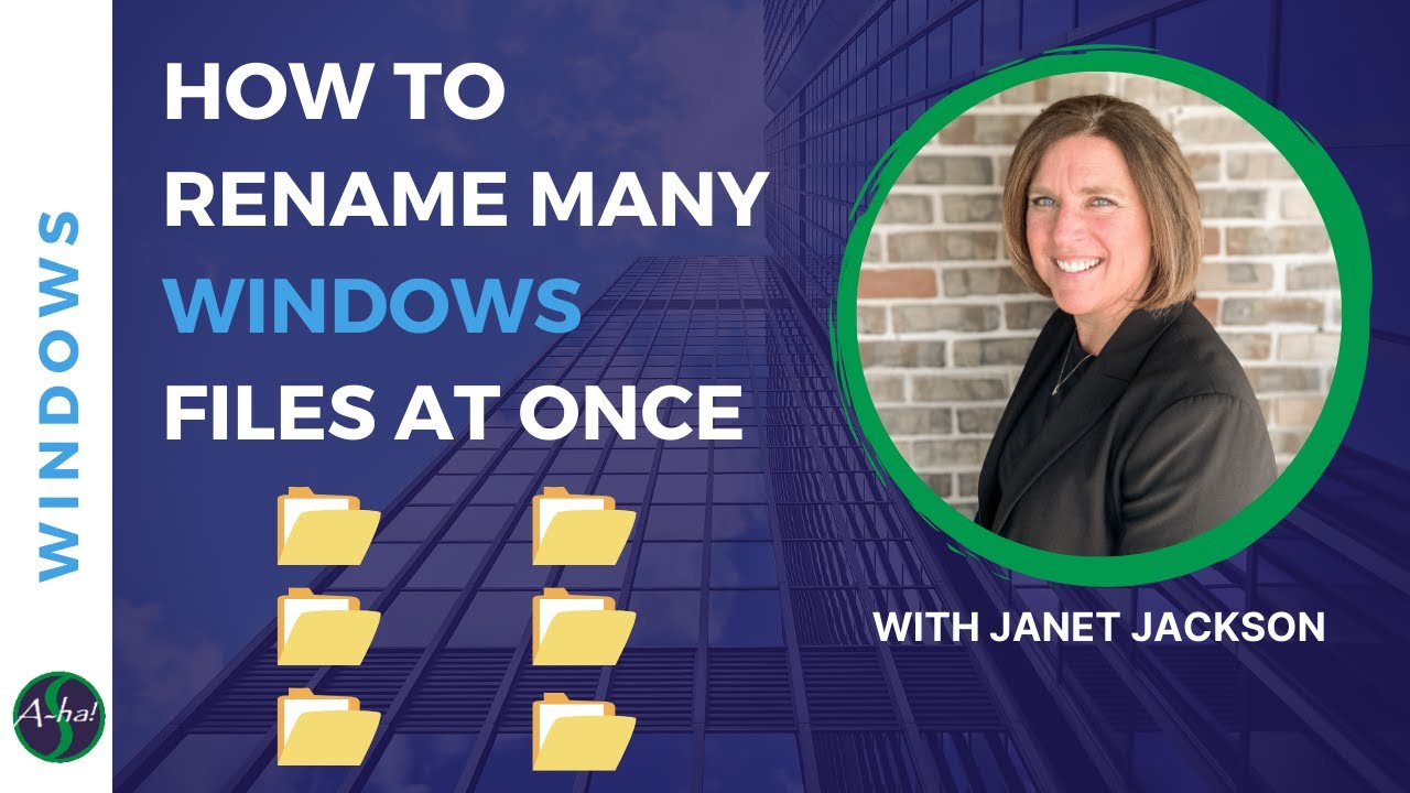 Windows Tips & Tricks: How to Rename Many Files at Once [A-ha! #126]