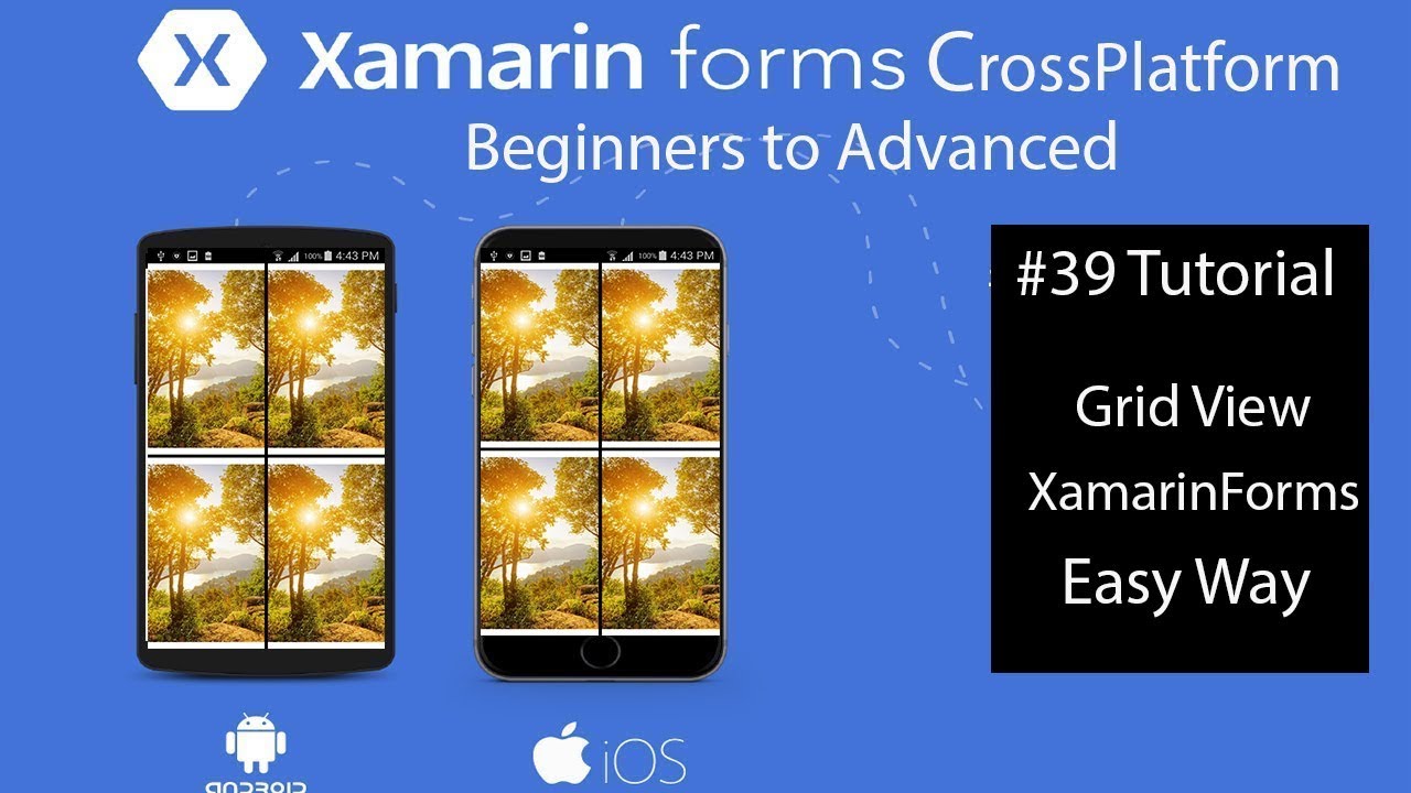 Xamarin Forms Grid View [Tutorial 39]