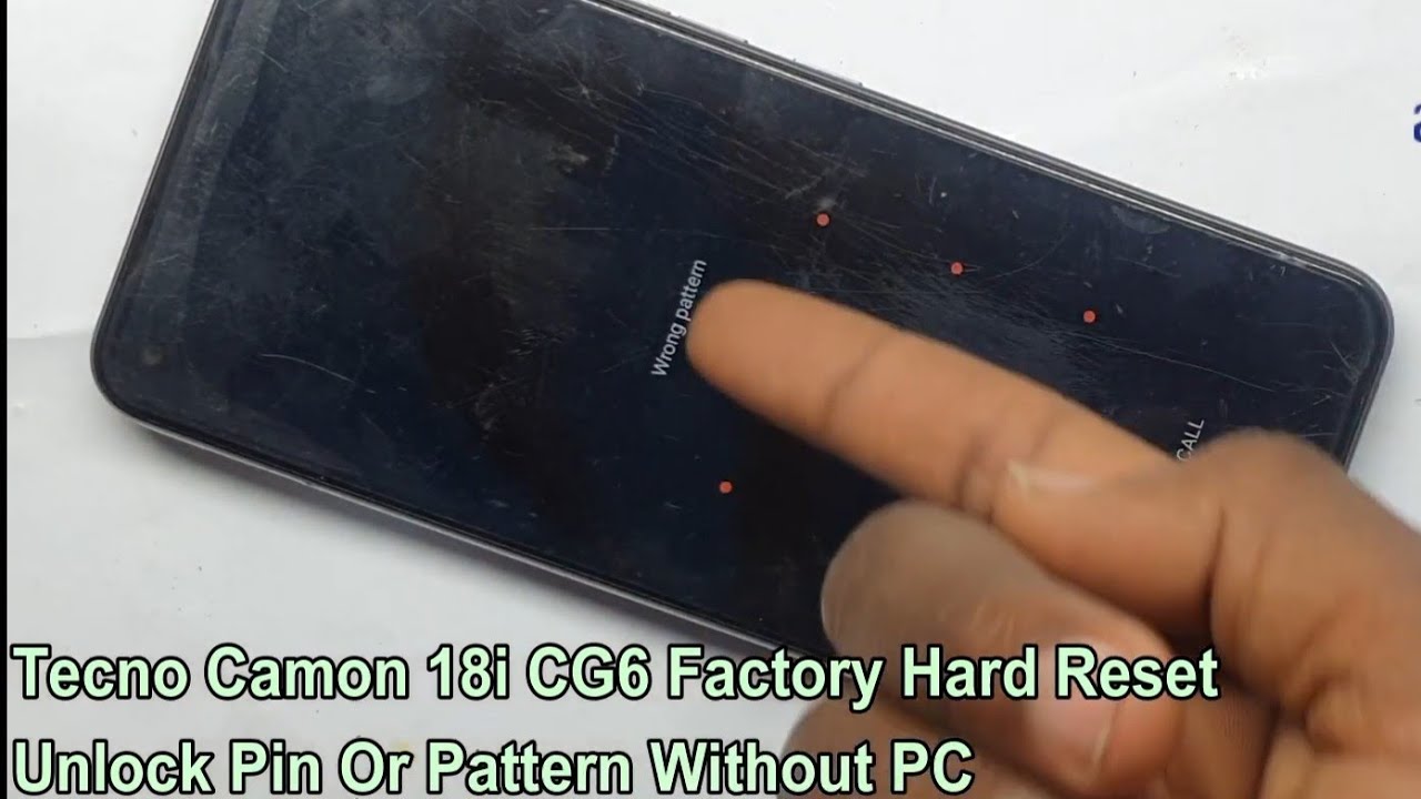 Tecno Camon 18i CG6 Factory Hard Reset Unlock Pin Or Pattern Without PC