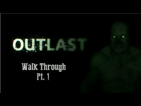Steam Community :: Video :: Outlast - Walkthrough - pt.1 The Beginning