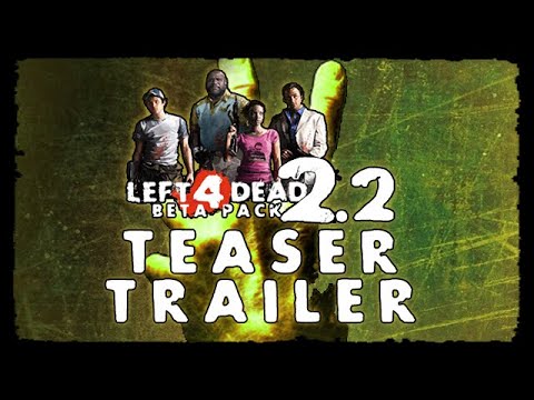 Steam Community :: Video :: Left 4 Dead 2 Beta Pack: Version 2.2 Teaser ...
