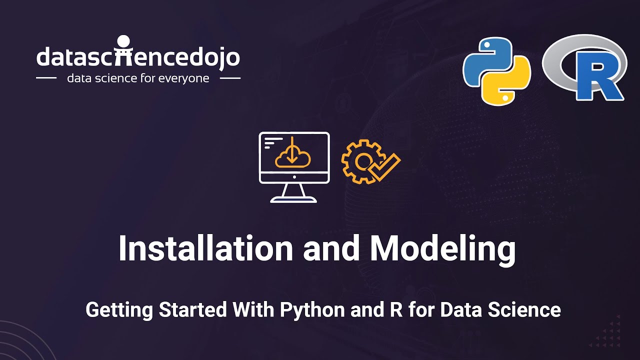 Starting with Python and R for Data Science | Installation and Modelling