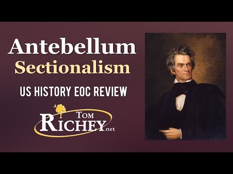 Antebellum Sectionalism and Reform (US History EOC Review - USHC 2.3 & 2.4)