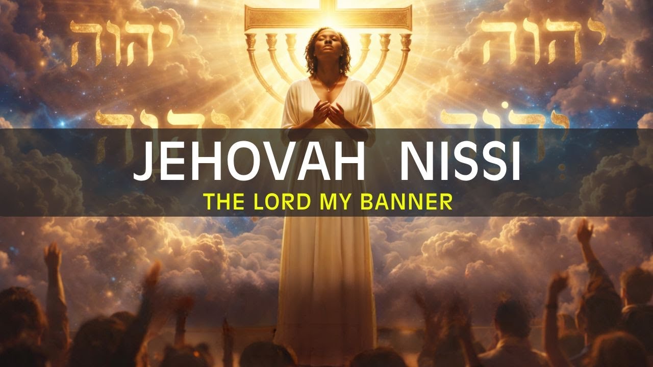 JEHOVAH NISSI | The Lord My Banner | Deep Worship, Peace & Victory