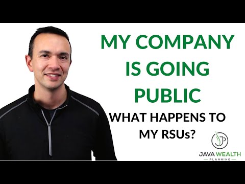 My Company Is Going Public: What Happens To My RSUs?