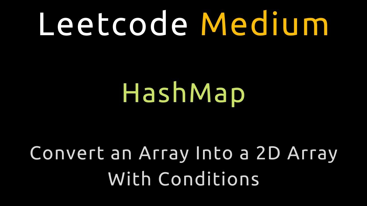 Convert an Array Into a 2D Array With Conditions - HashMap - Python