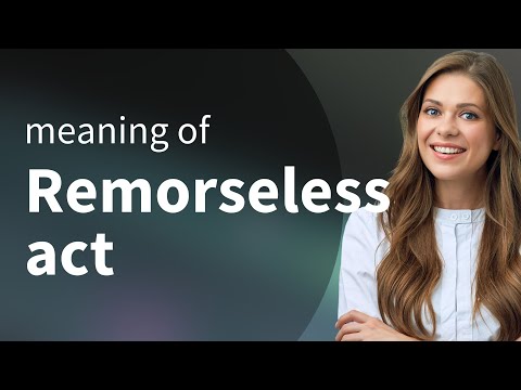 Understanding "Remorseless Act": A Guide for English Learners