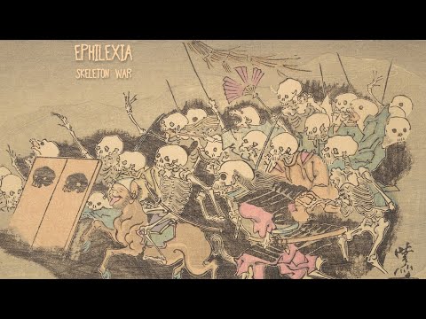 Ephilexia - Skeleton War [Album] (2022)