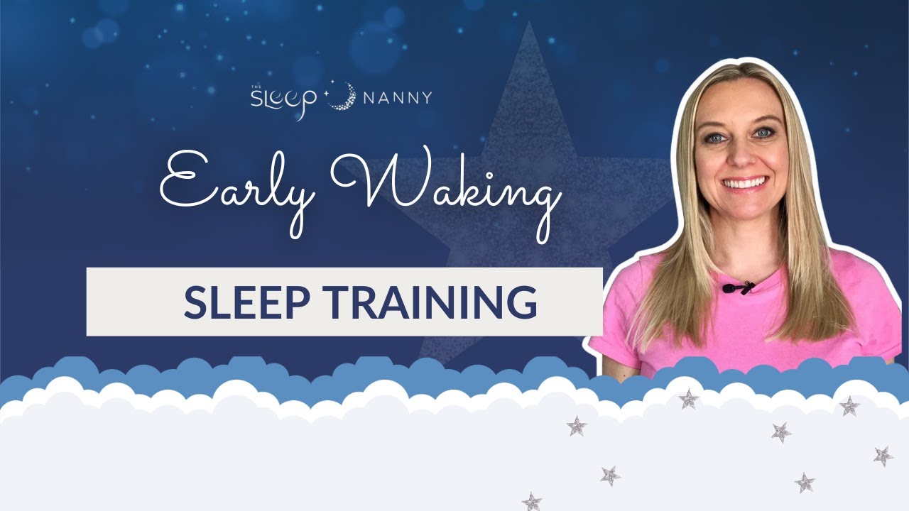 144. Early Waking Sleep Training - YT