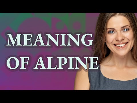 Alpine | meaning of Alpine