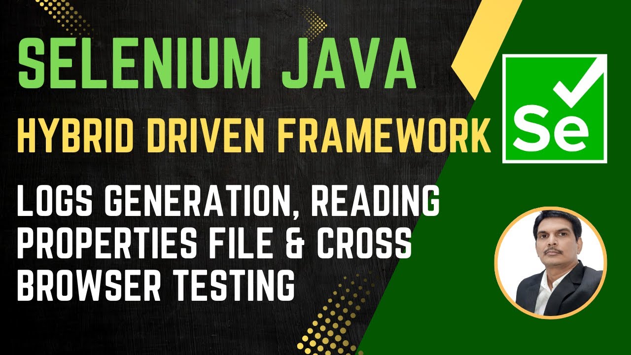 Session 50: Selenium with Java | Hybrid Framework | Logs, Properties, Cross Browser