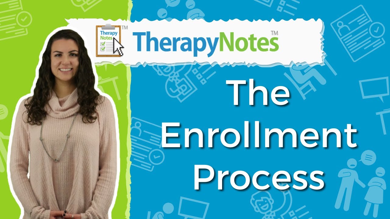 The Enrollment Process