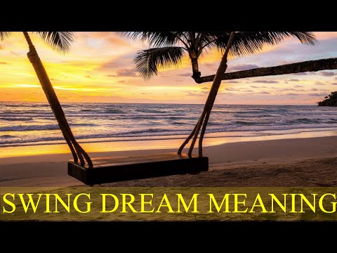 Swing Dream Meaning