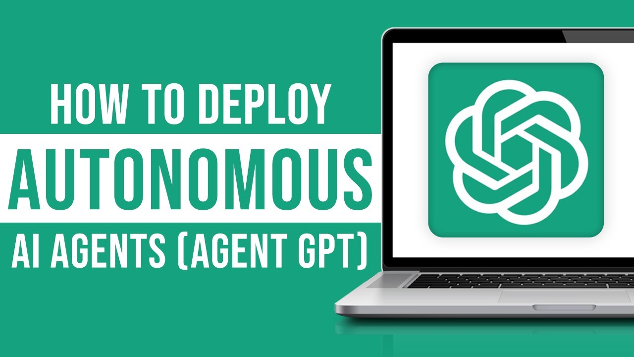 AgentGPT: Deploy Autonomous AI Agents GPT 4 (Tutorial)