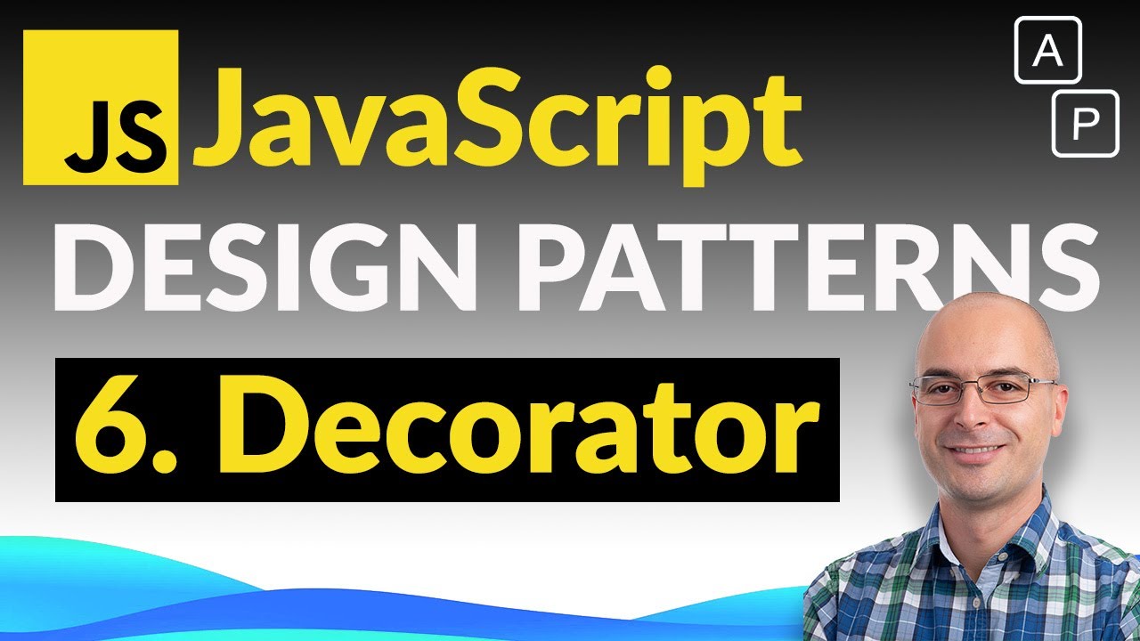 6. Decorator – JavaScript Design Patterns Advanced Course (6/10)