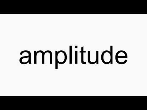How to pronounce amplitude