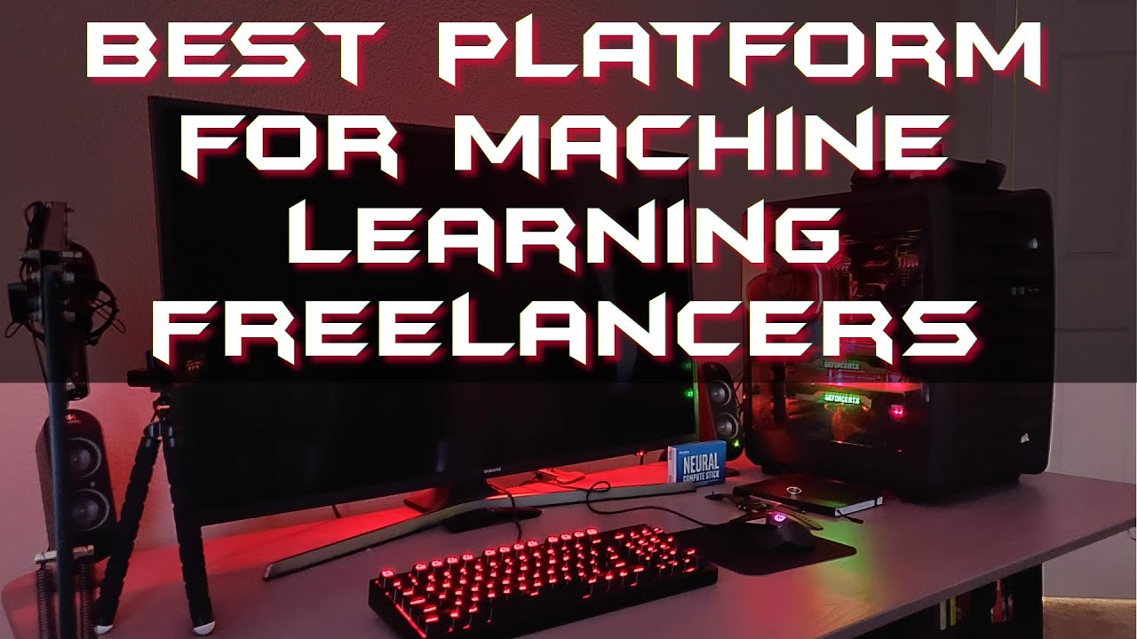 Data Science & Machine Learning Freelancer Part 1 -  Choosing A Platform