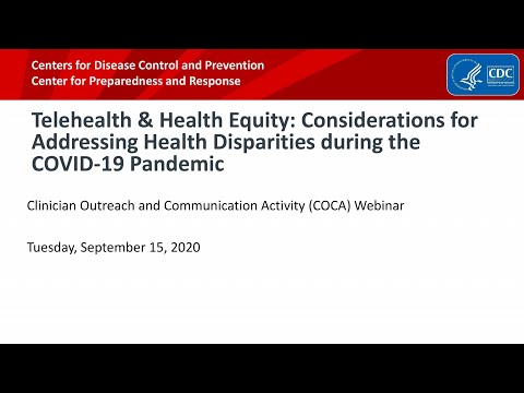 Telehealth & Health Equity: Addressing Health Disparities during the COVID-19 Pandemic