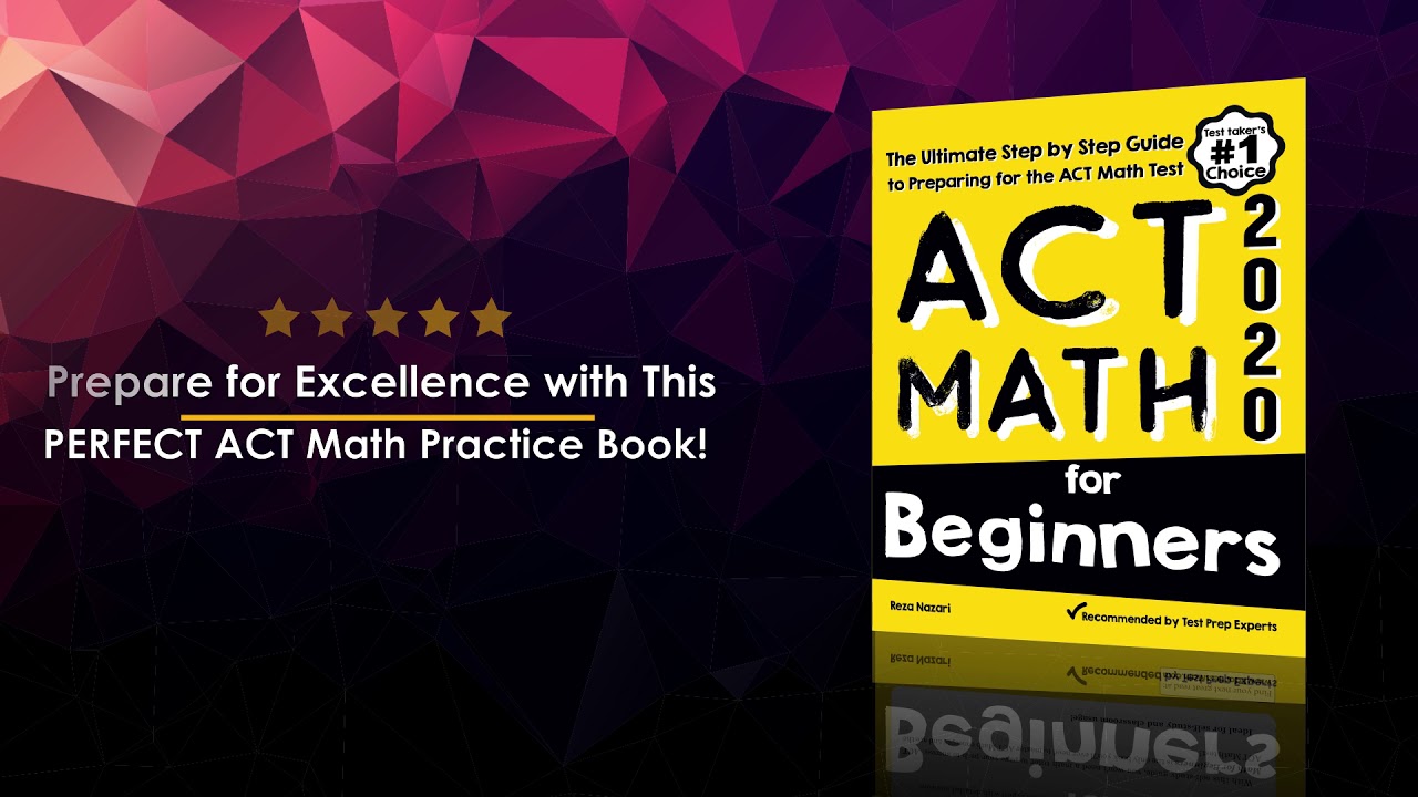 Book Trailer: ACT Math for Beginners: The Ultimate Step by Step Guide to Preparing for the ACT Test