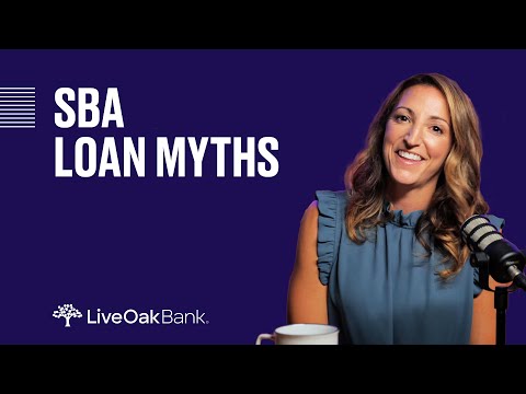 SBA Loans: Debunking the Most Common Myths