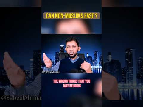 Can a non-Muslims Fast during Ramadan? #drsabeelahmed