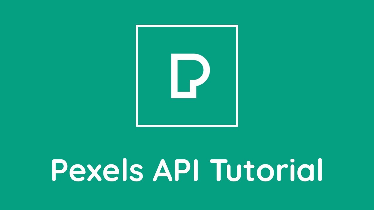 Pexels API Tutorial