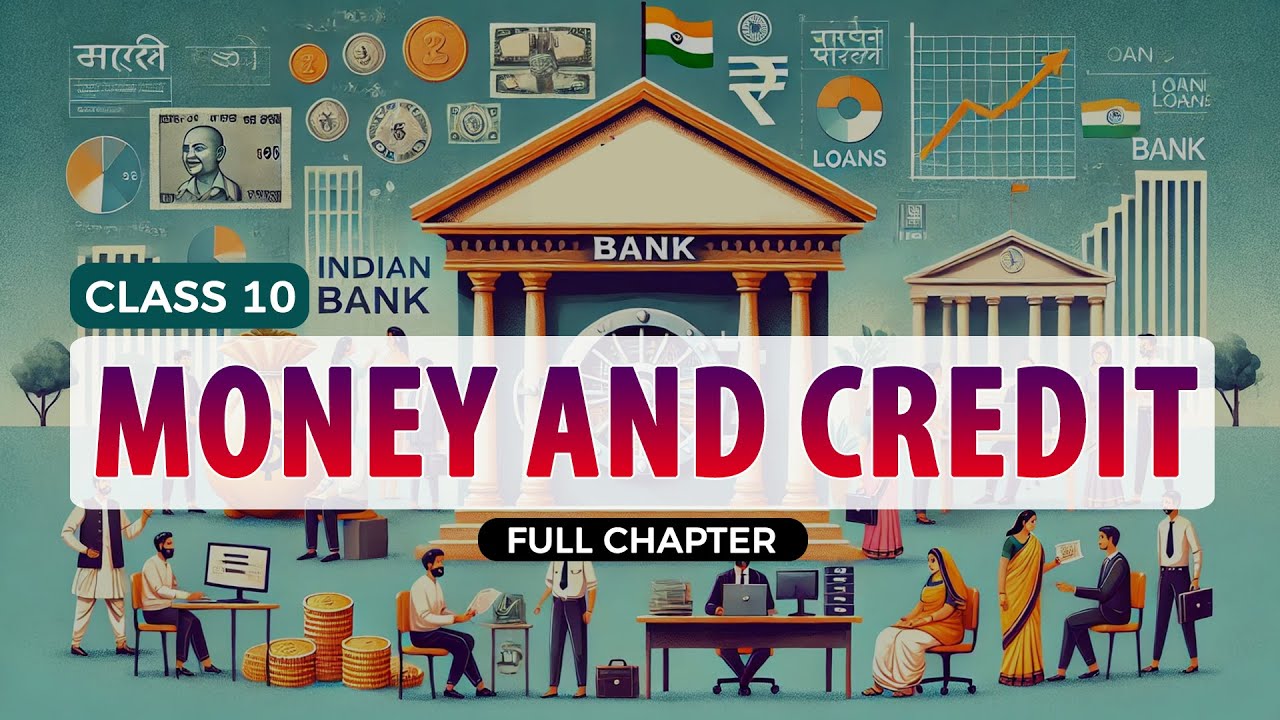Money and Credit Class 10 Economics full chapter | CBSE Class 10 Economics Chapter 3 | CBSE