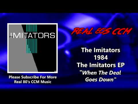 The Imitators - When The Deal Goes Down (HQ)