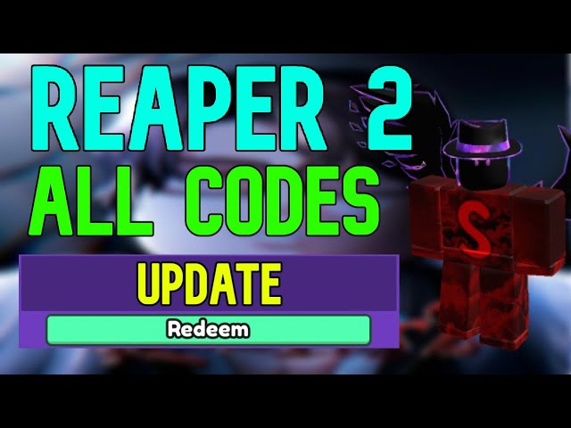 Roblox Reaper 2 codes (July 2023): Free Cash, Resets, and more