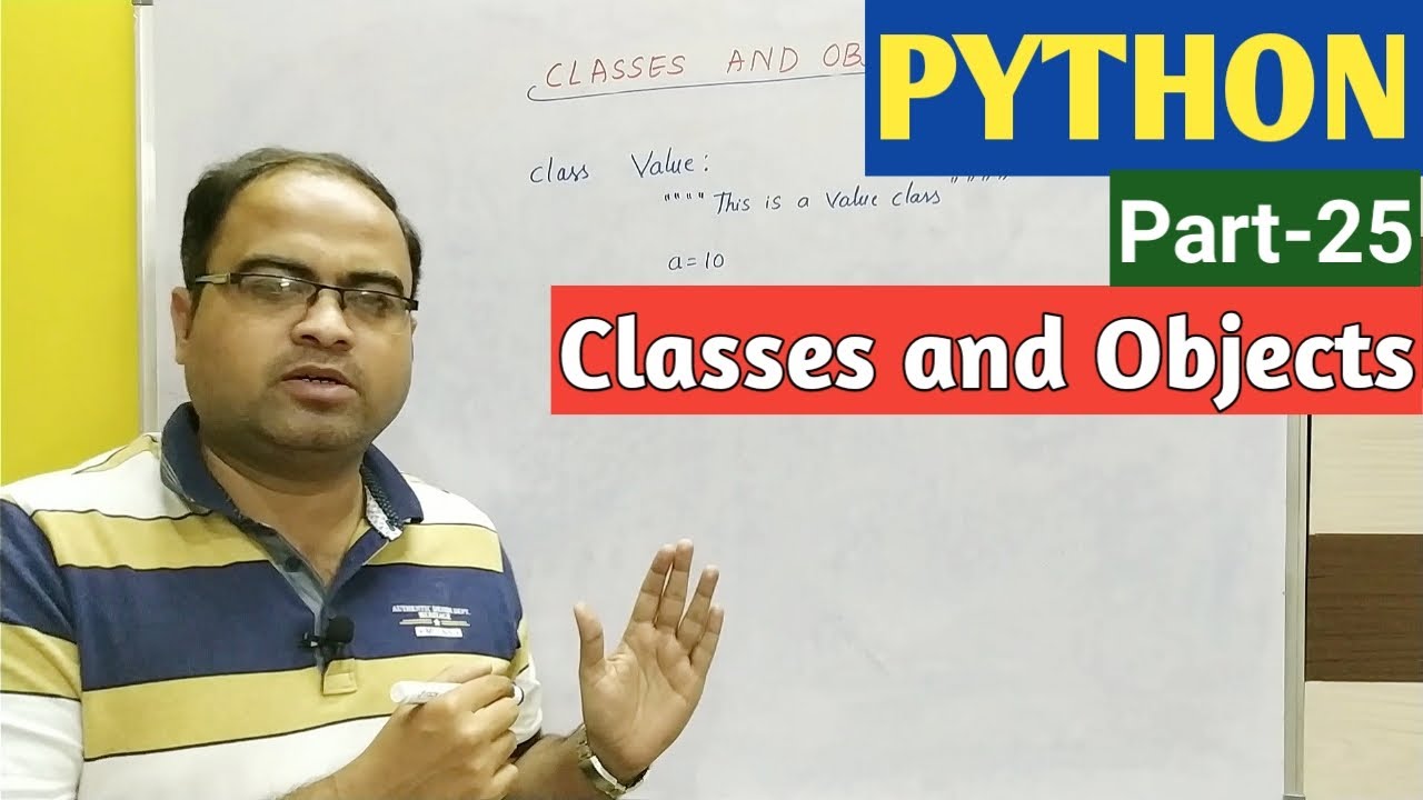 PYTHON | Part-25 | Classes and Objects