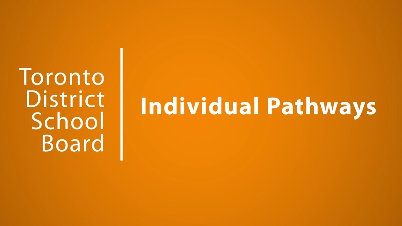 Pathways | Choices | TDSB