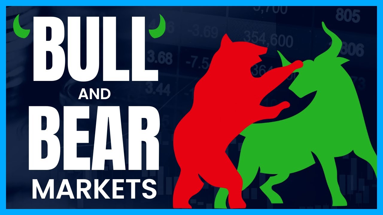 Bull and Bear Markets | How to Identify and Prepare for Them