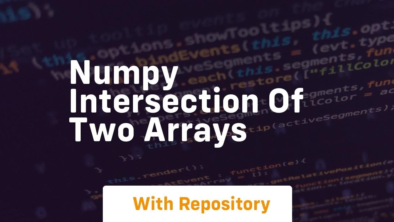 numpy intersection of two arrays