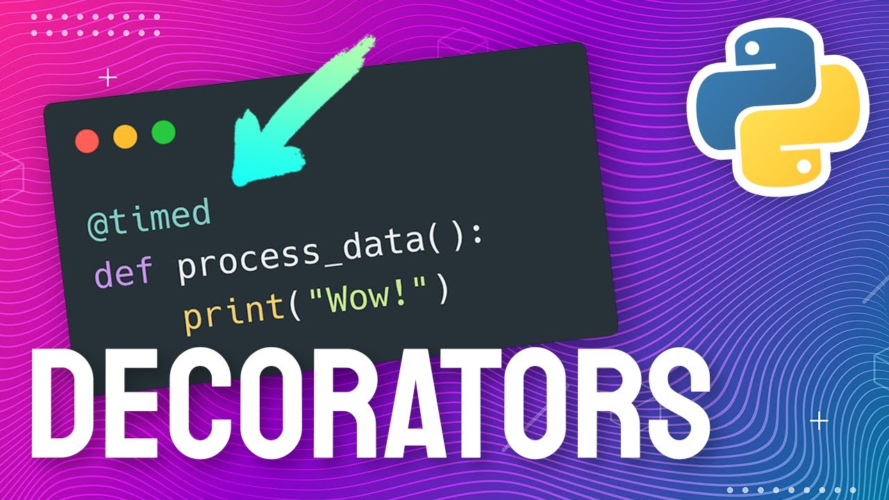 Decorators in Python: How to Write Your Own Custom Decorators