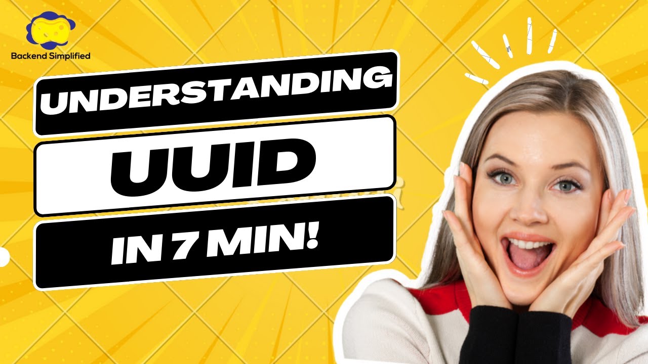 Understanding UUID in 7 minutes