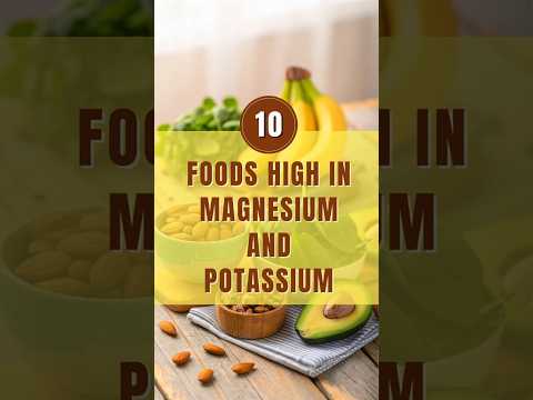 Top 10 Foods Rich in Magnesium & Potassium for Better Health #hearthealthyfoods #musclebuildingdiet