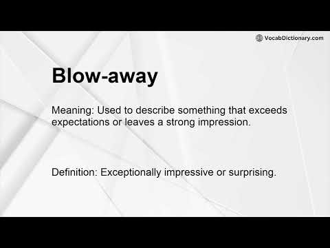Blow-away Meaning
