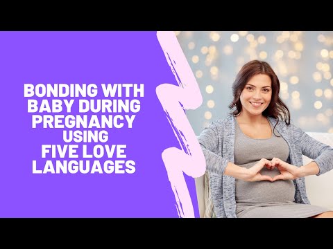 Bonding With Baby During Pregnancy Using Five Love Languages