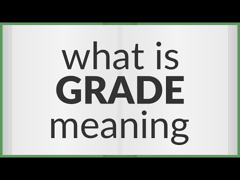 Grade | meaning of Grade