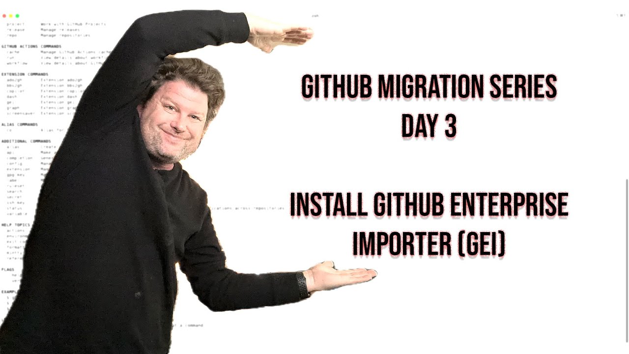 GitHub Migration Series - Day 3 - Install the GitHub Enterprise Importer Tool
